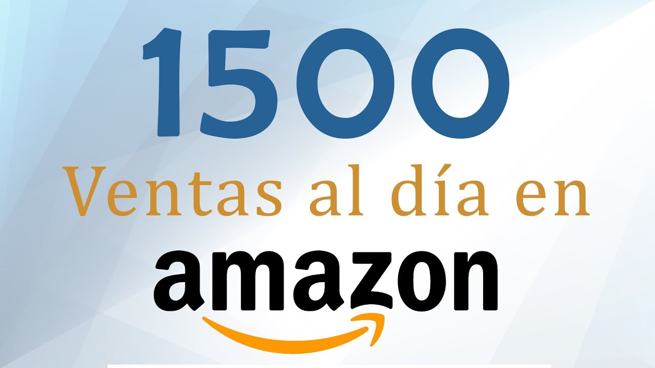 1500 ventas al dia en amazon | EXTRAORDINARIO | Como vender en Amazon ...