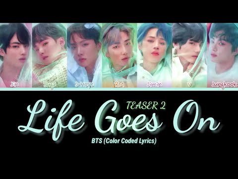 BTS(빙탄소년단) - 'Life Goes On' (Teaser 2) Lyrics [Color Coded Lyrics]