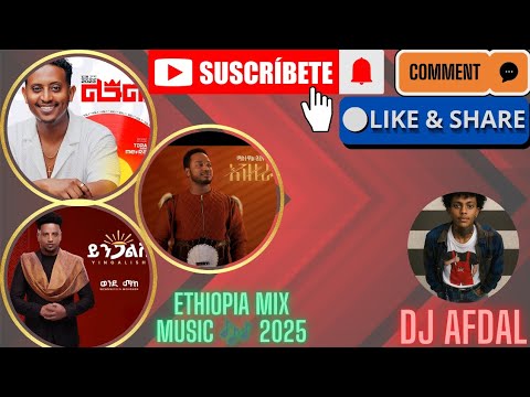 Ethiopia mix music 🎶👌2025 dj Afdal - YouTube
