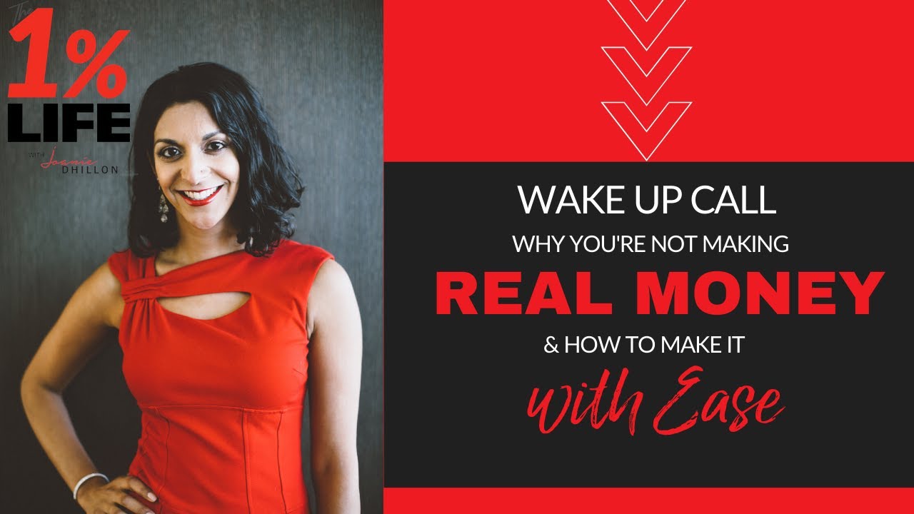Wake Up Call Why You're Not Making Money & How to Make Much More With ...