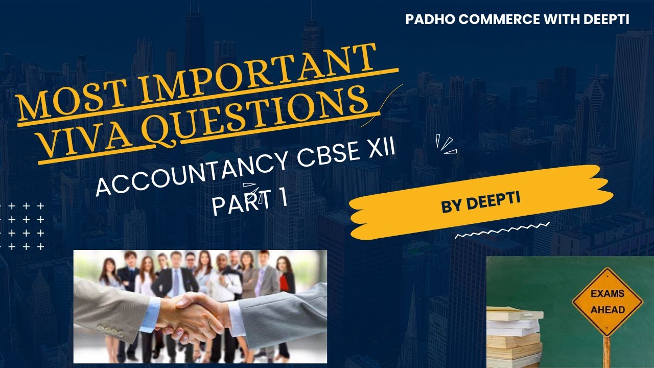 Class XII Accounts Most Important Viva Questions Part 1 By Deepti class-xii-accounts-most-important-viva-questions-part-1-by-deepti