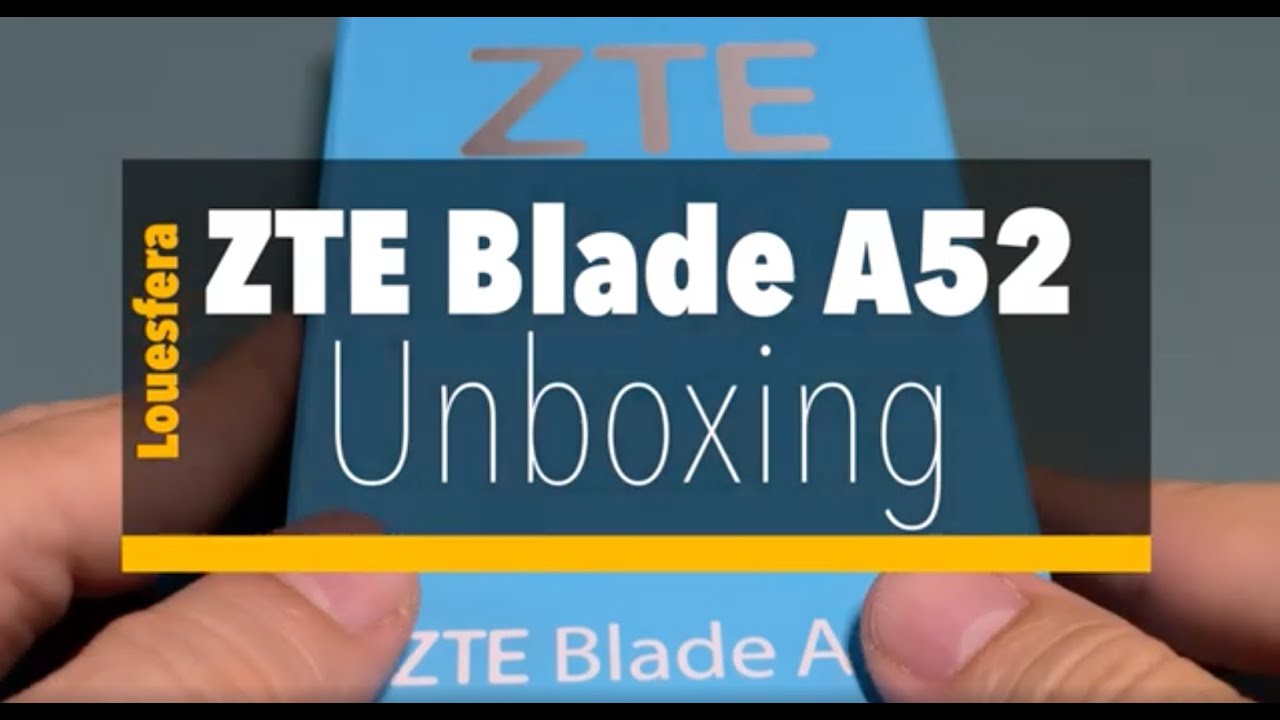 Unboxing ZTE Blade A52 - YouTube