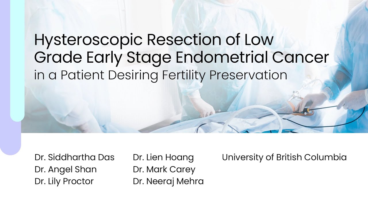 Hysteroscopic Resection of Low Grade Early Stage Endometrial Cancer in ...