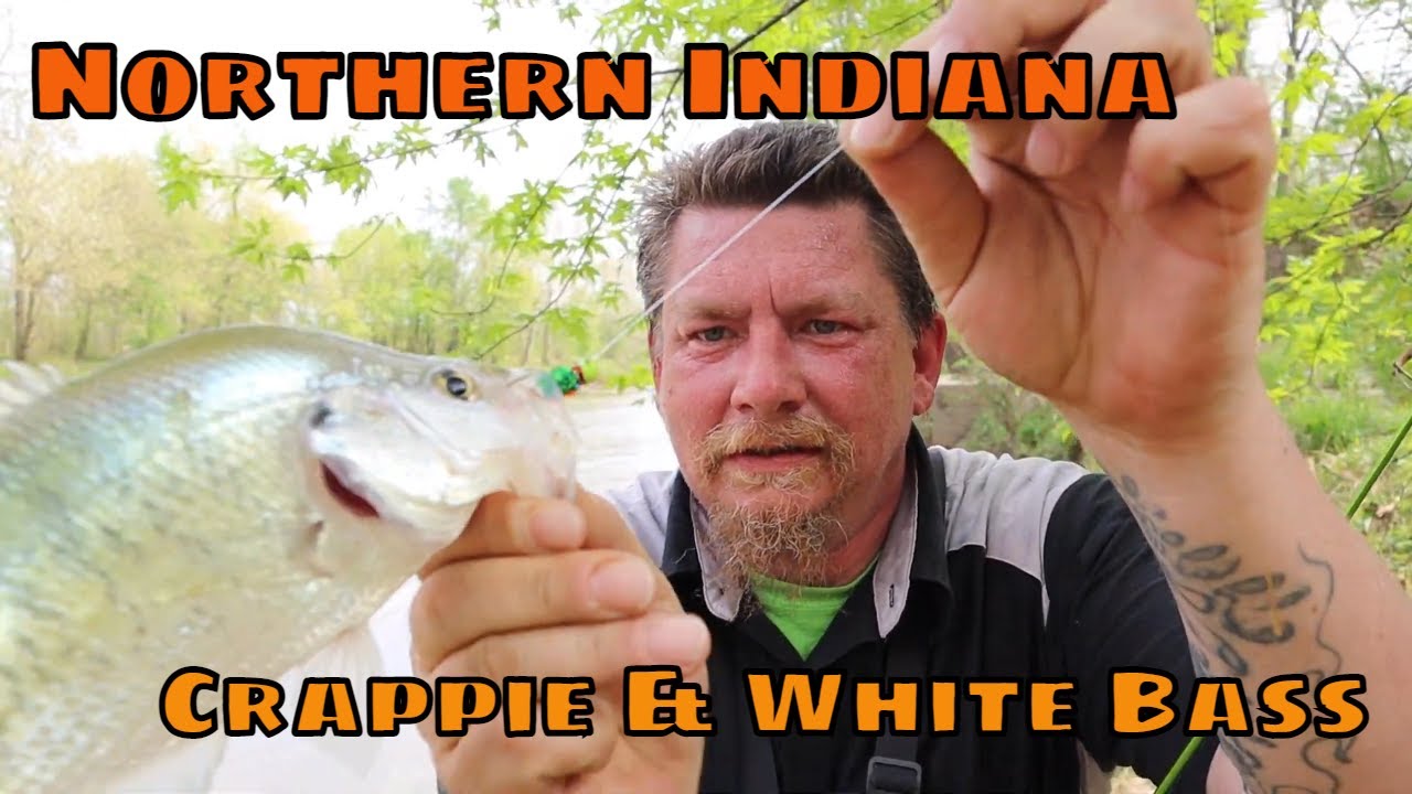 Crappie And White Bass Northern Indiana River Fishing - YouTube