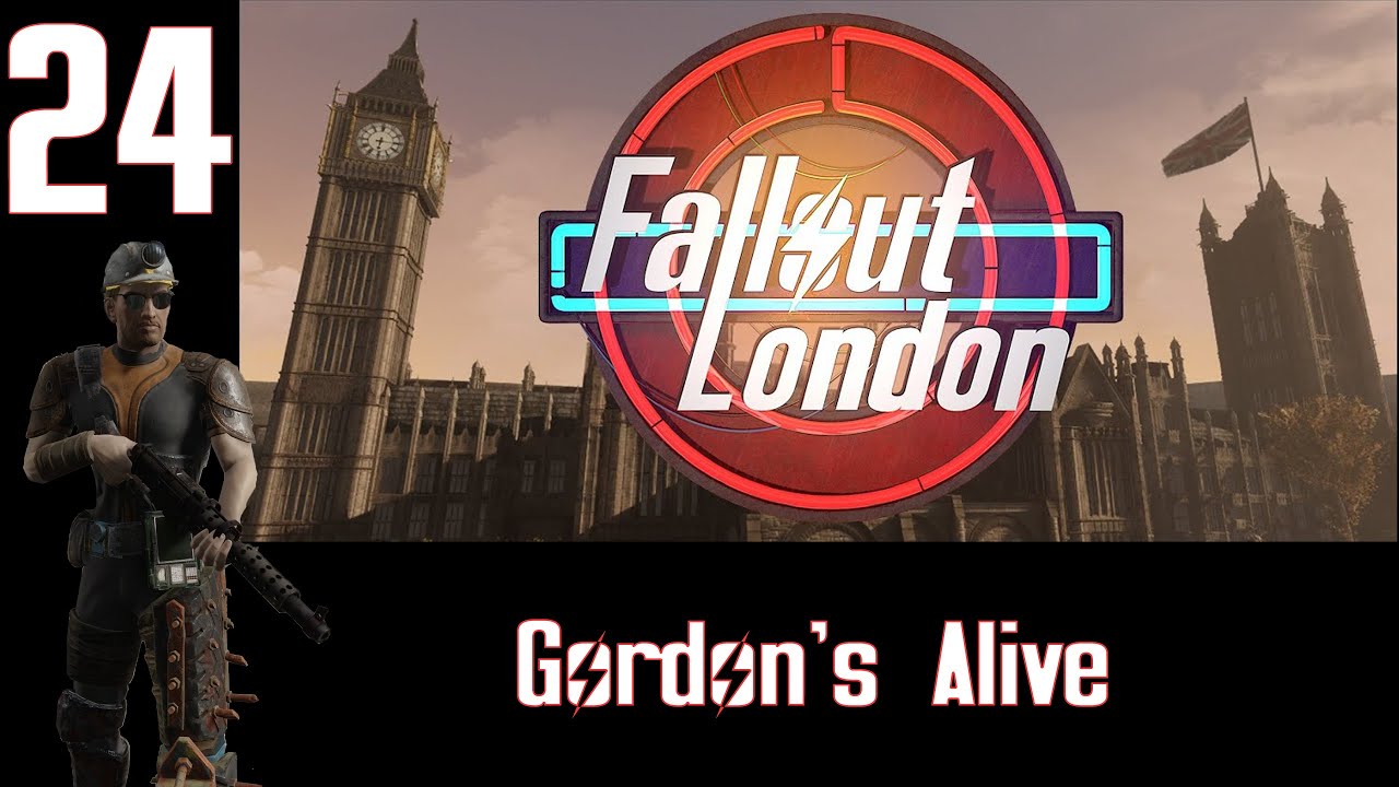 Fallout London Ep.24 Gordon's Alive - YouTube