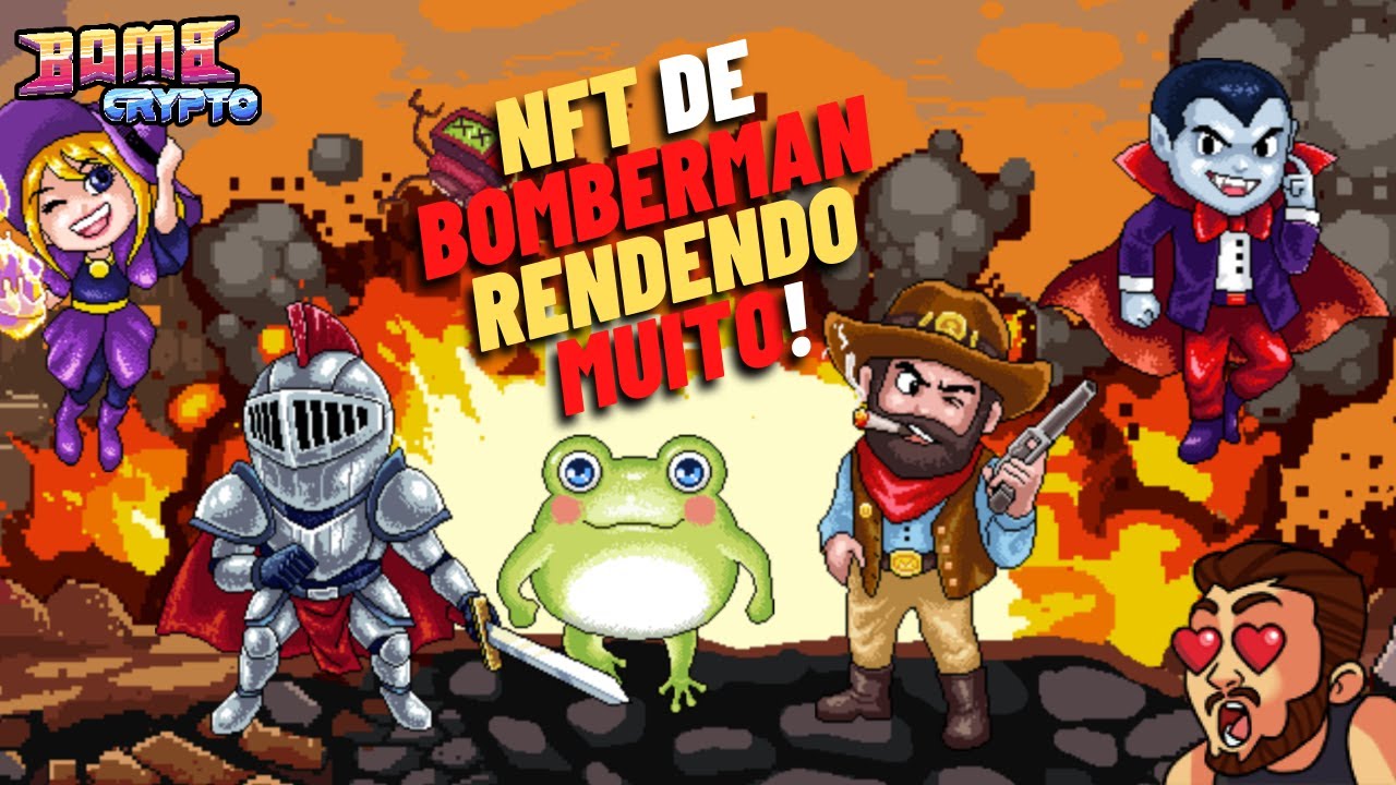 Bomb Crypto - NFT de bomberman que é LUA - Já saquei 250dol! - YouTube