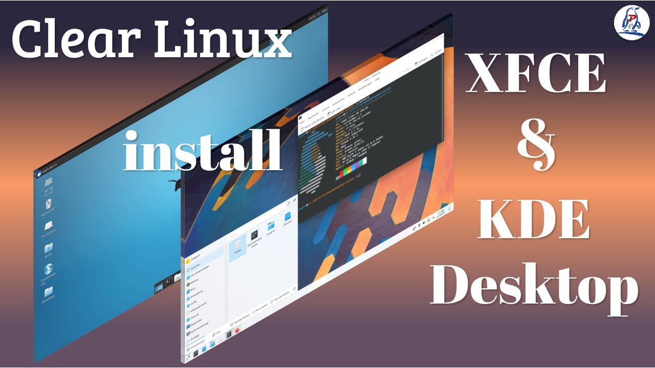 Clear Linux XFCE und KDE Desktop installieren - YouTube