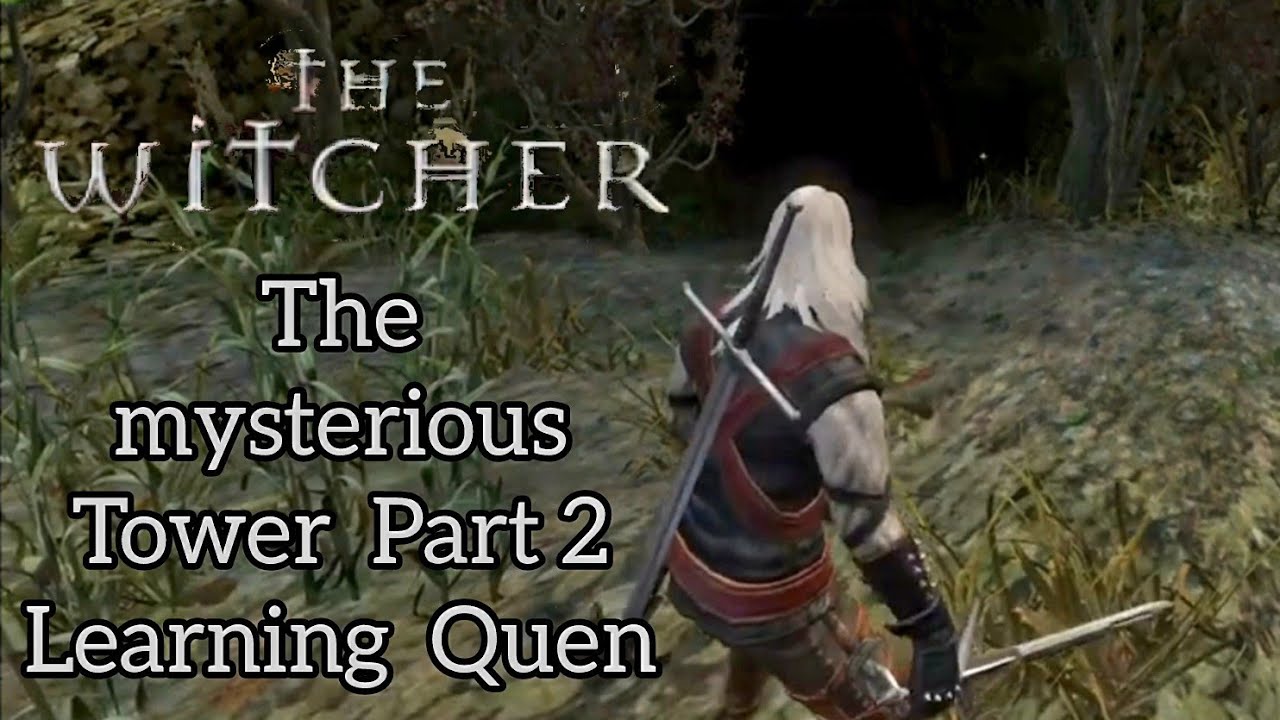 The Witcher Enhanced Edition] The Mysterious Tower Part 2/ Learning ...