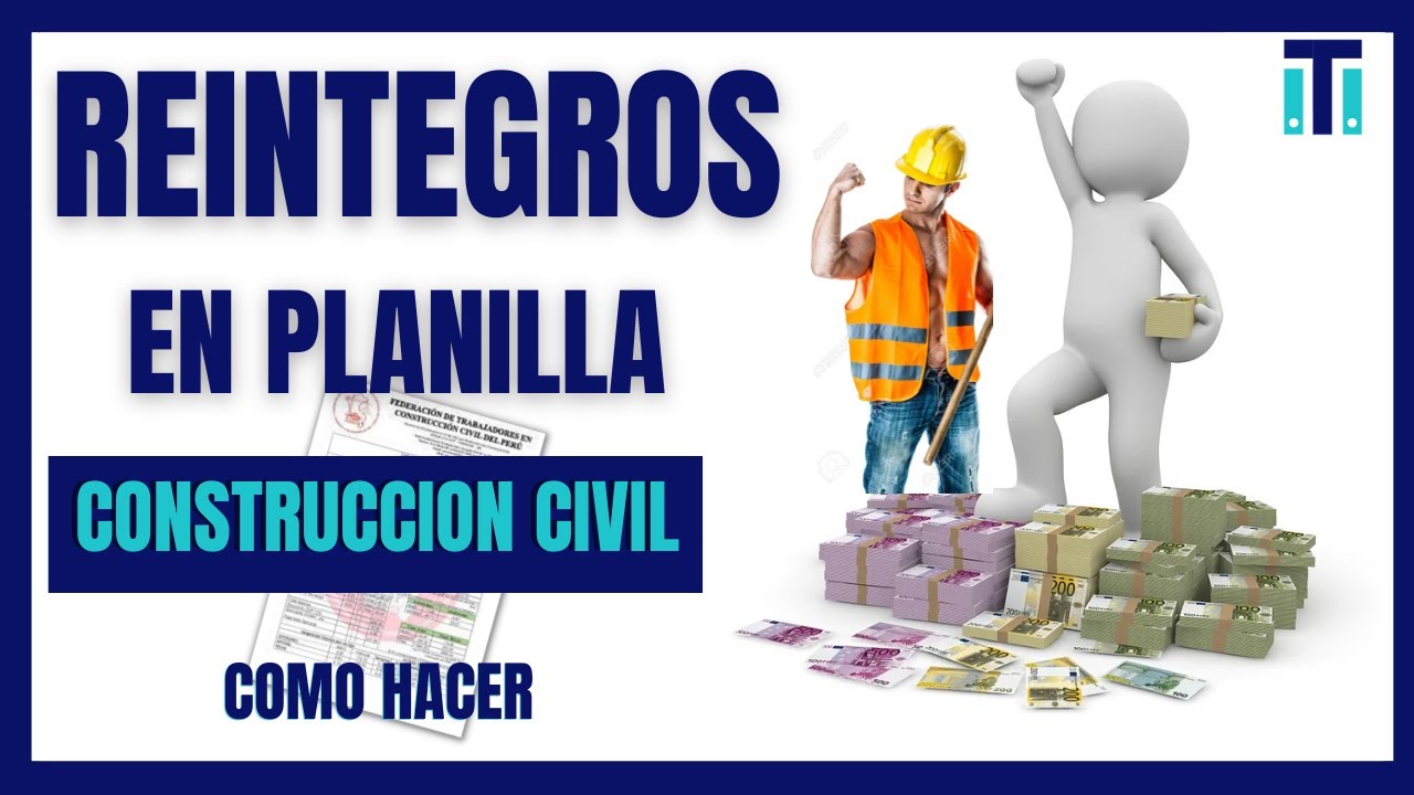 Como calcular los REINTEGROS en construcción Civil | Tabla salarial ...