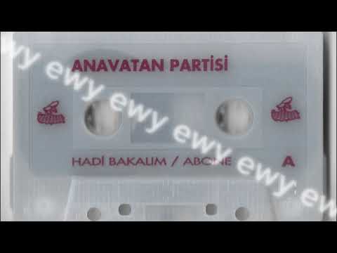 Anavatan Partisi (ANAP)  HADİ BAKALIM / ABONE Kaseti, Seçim Şarkıları