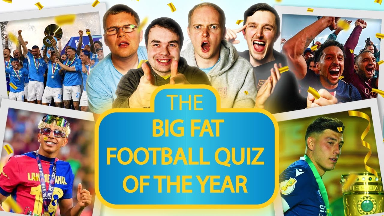 The ULTIMATE Big Fat Football Quiz Of The 24/25 Season!!! - YouTube