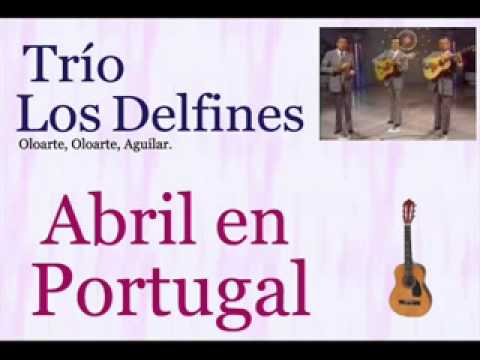 Trío Los Delfines: Abril en Portugal - (letra y acordes) - YouTube