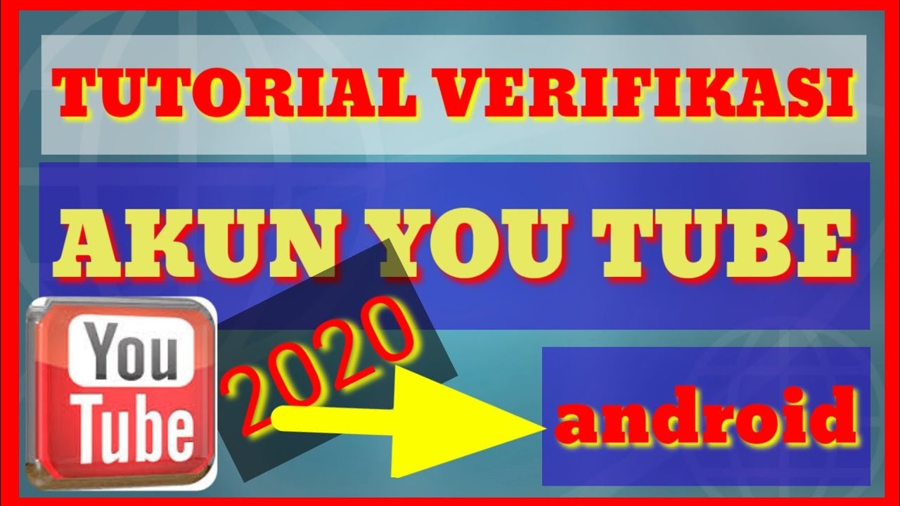 CARA VERIFIKASI AKUN YOU TUBE TERBARU #tutorial # ...