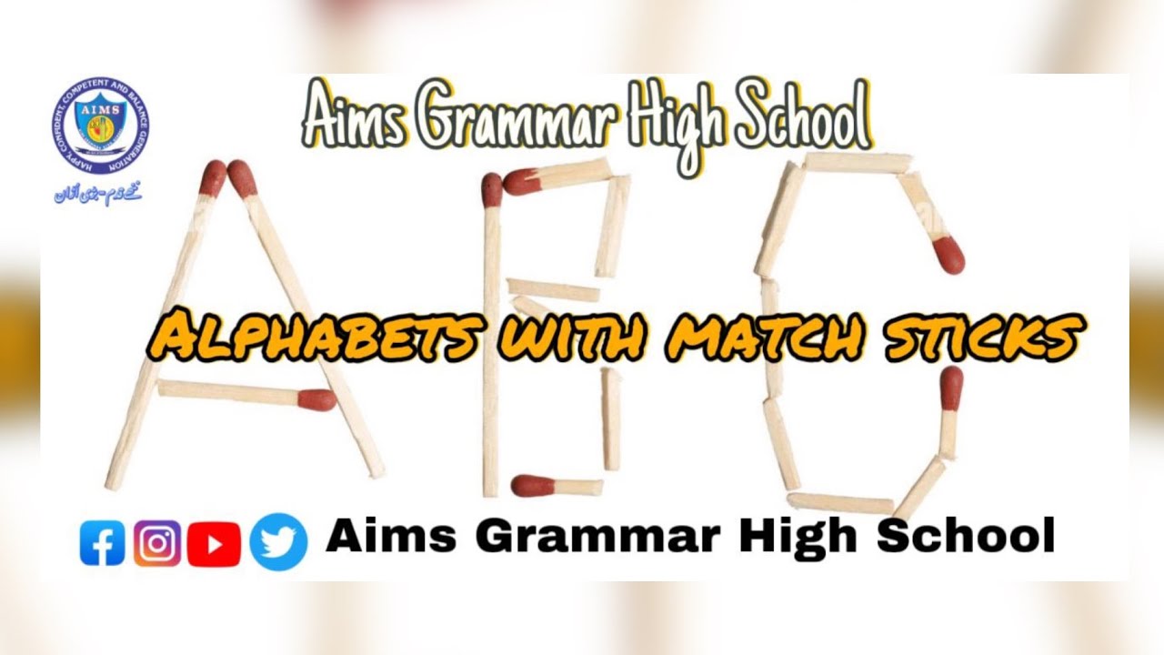 Alphabets with matchsticks Class PG | Aims Grammar High School - YouTube