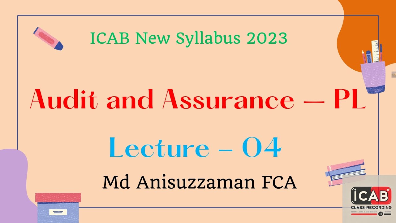 AA Lecture 04 Md Anisuzzaman FCA ICAB PL New Syllabus 18 January 2025 ...