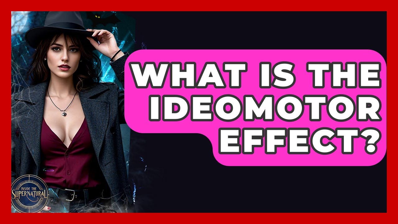 What Is The Ideomotor Effect? - Inside the Supernatural - YouTube