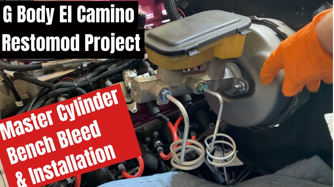 G Body El Camino Restomod: Hydraulic Brake System, Master Cylinder, and ...