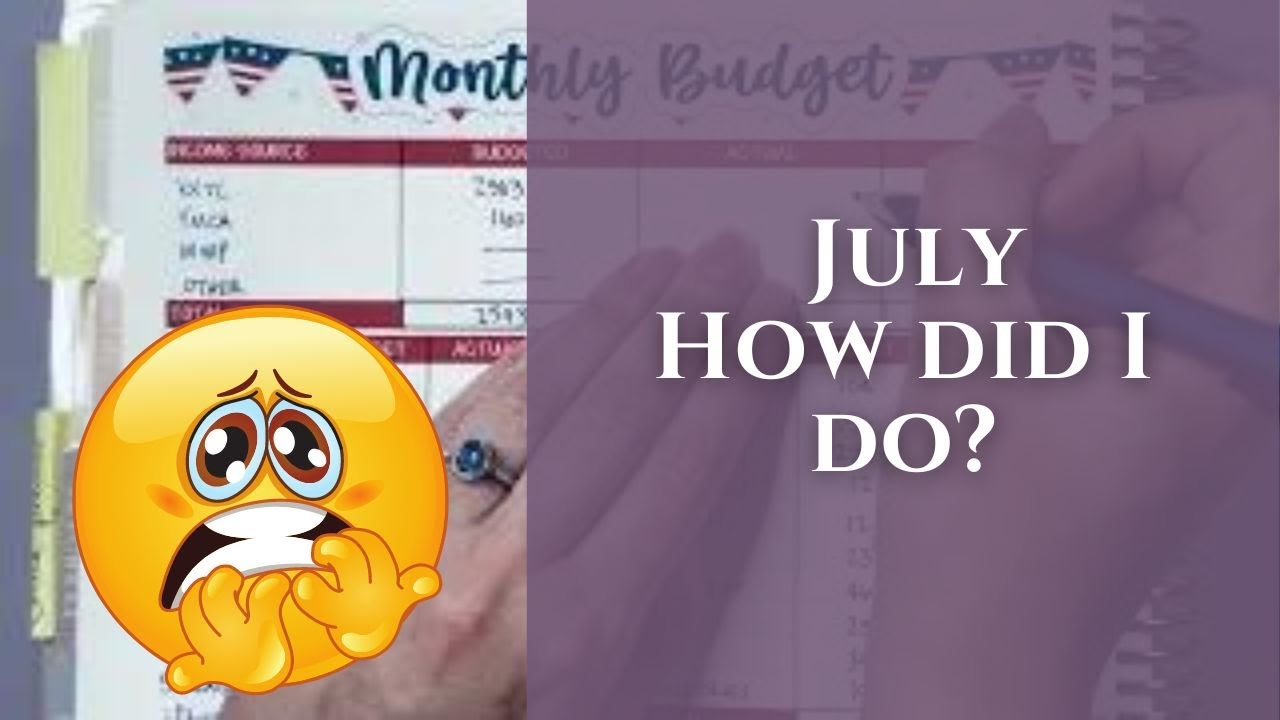 July Budget Close Out || Low Income Budget || Budgeting for Beginners ...