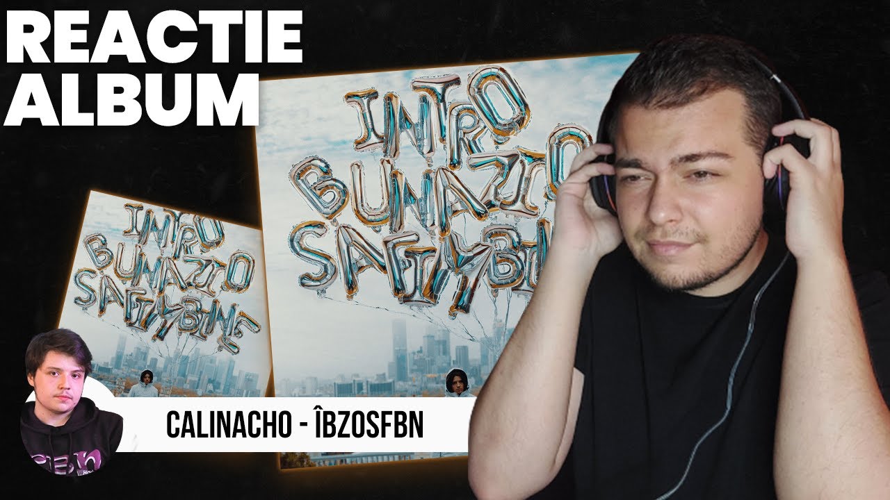 Calinacho - într-o bună zi o să fim bine | REACȚIE ALBUM | Mi-a ...