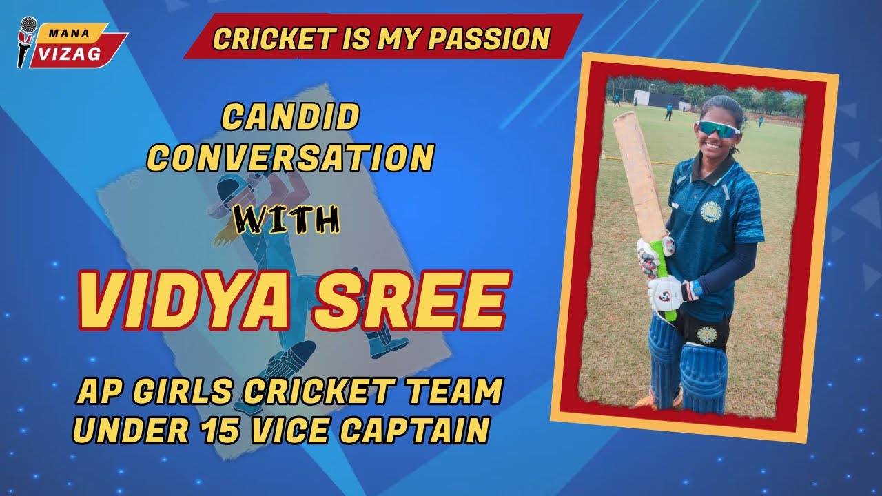 Candid Conversation With AP Girls Cricket team Vice Captain Vidya Sree ...