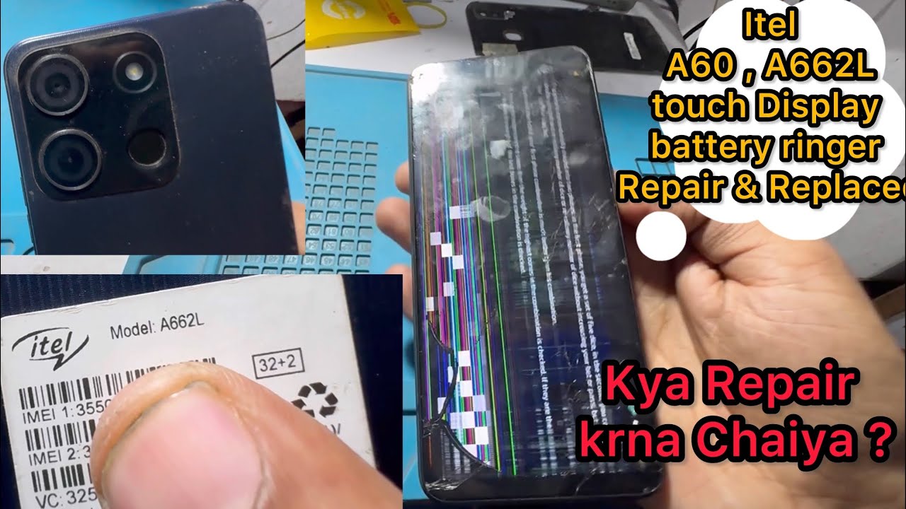 Itel A60 , A662L :- Broken Display , Touch , Battery Replacement Repair ...