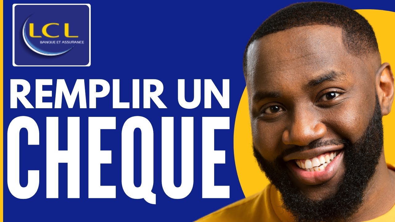 Comment Remplir Un Cheque Lcl ( Nouveau 2025 ) - YouTube