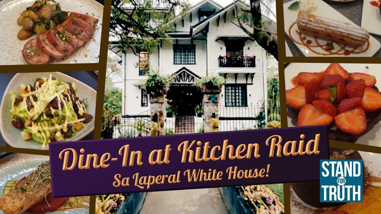 Dine in at kitchen raid sa Laperal White House! | Stand for Truth - YouTube