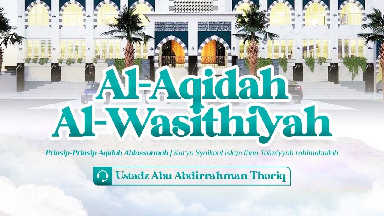 AL-AQIDAH AL-WASITHIYAH #48 - YouTube