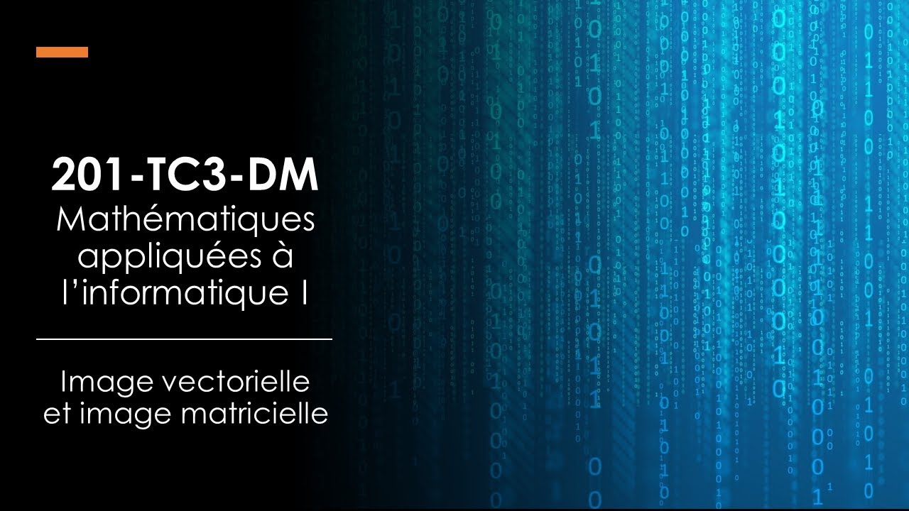Chapitre 6 - 6.2 - Image vectorielle et image matricielle - YouTube