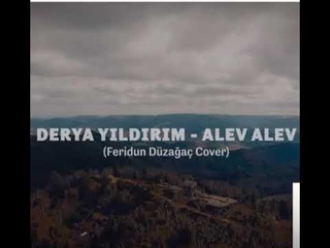 Derya Yıldırım - Alev Alev