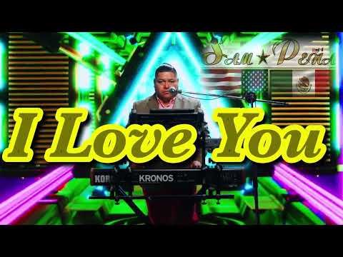 (I Love You) Official Music Video by Sam Peña