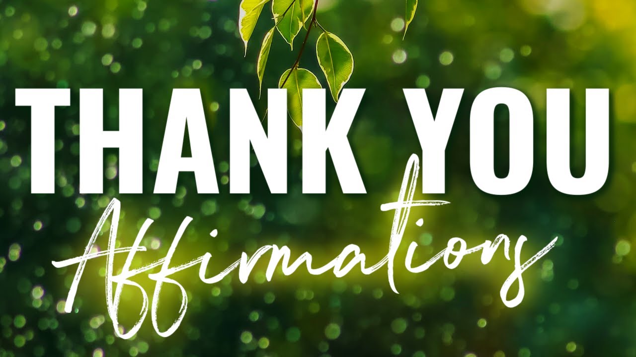 Thank You Affirmations | Morning Gratitude Affirmations to Attract ...
