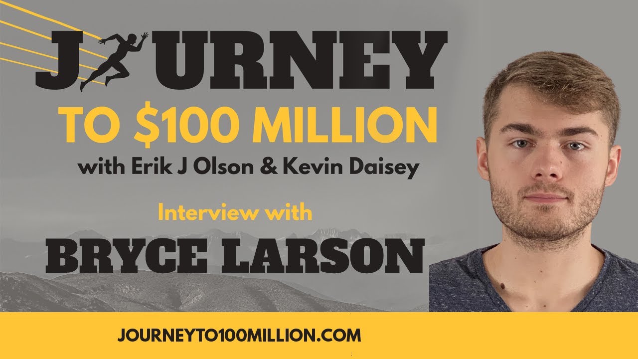 Bryce Larson - Journey to $100 Million - YouTube
