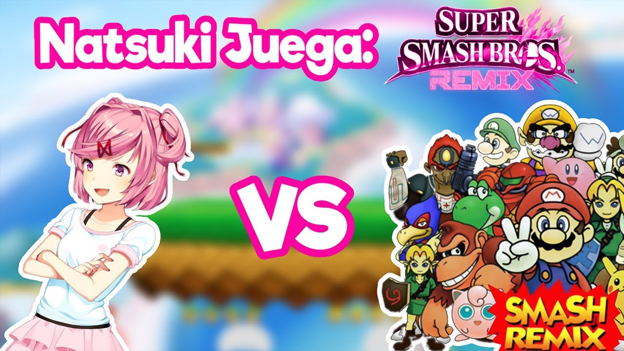 Natsuki Juega Smash Bros Remix-Dia de Videojuegos-Doki Doki Literature ...