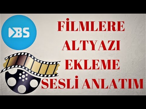 Filme Altyazı Ekleme Nasıl Yapılır Sesli Anlatım