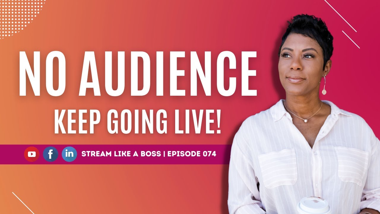3 Reasons to Keep Going Live Without An Audience - YouTube