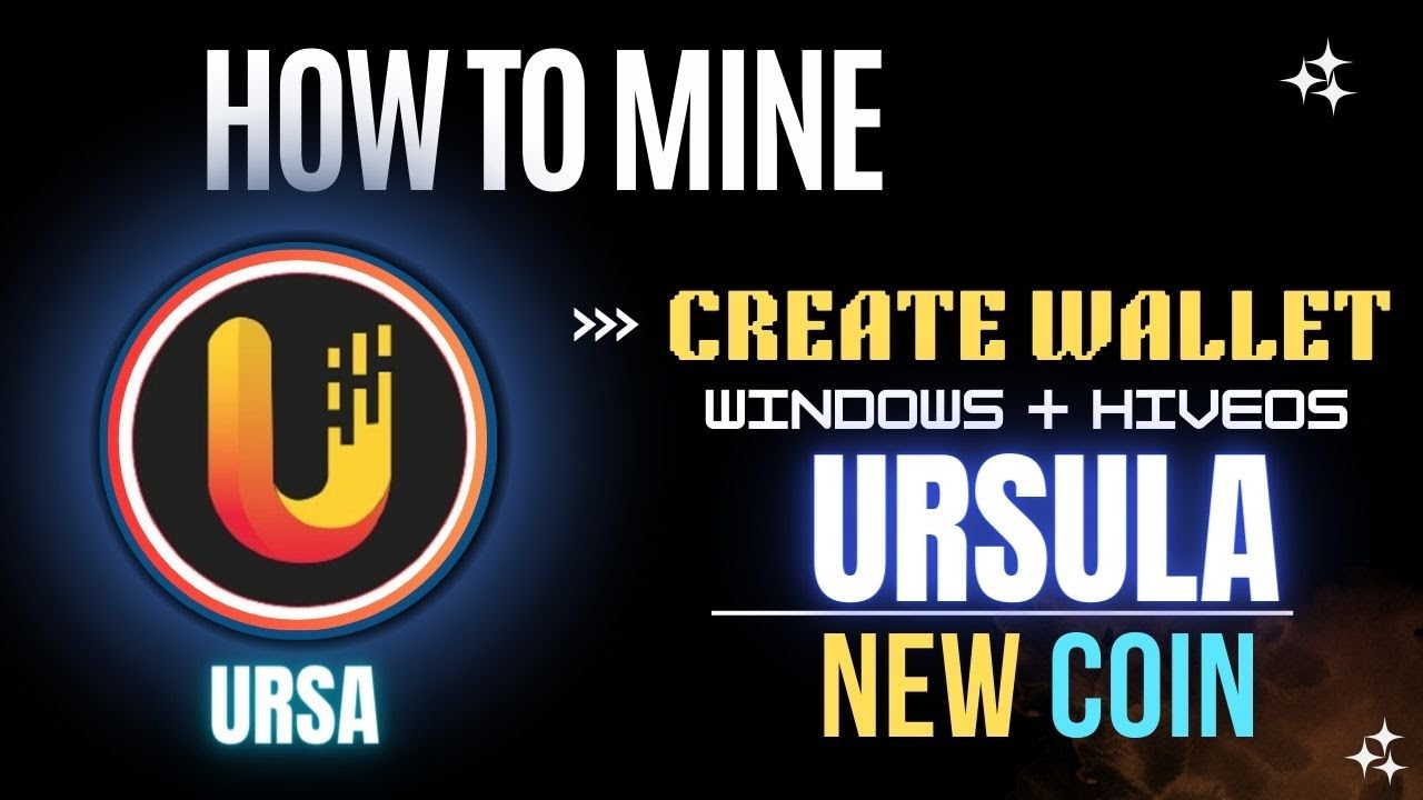 URSA MINING (URSULA) | NEW GPU MINING COIN ON WINDOWS & HIVEOS | CREATE WALLET - YouTube