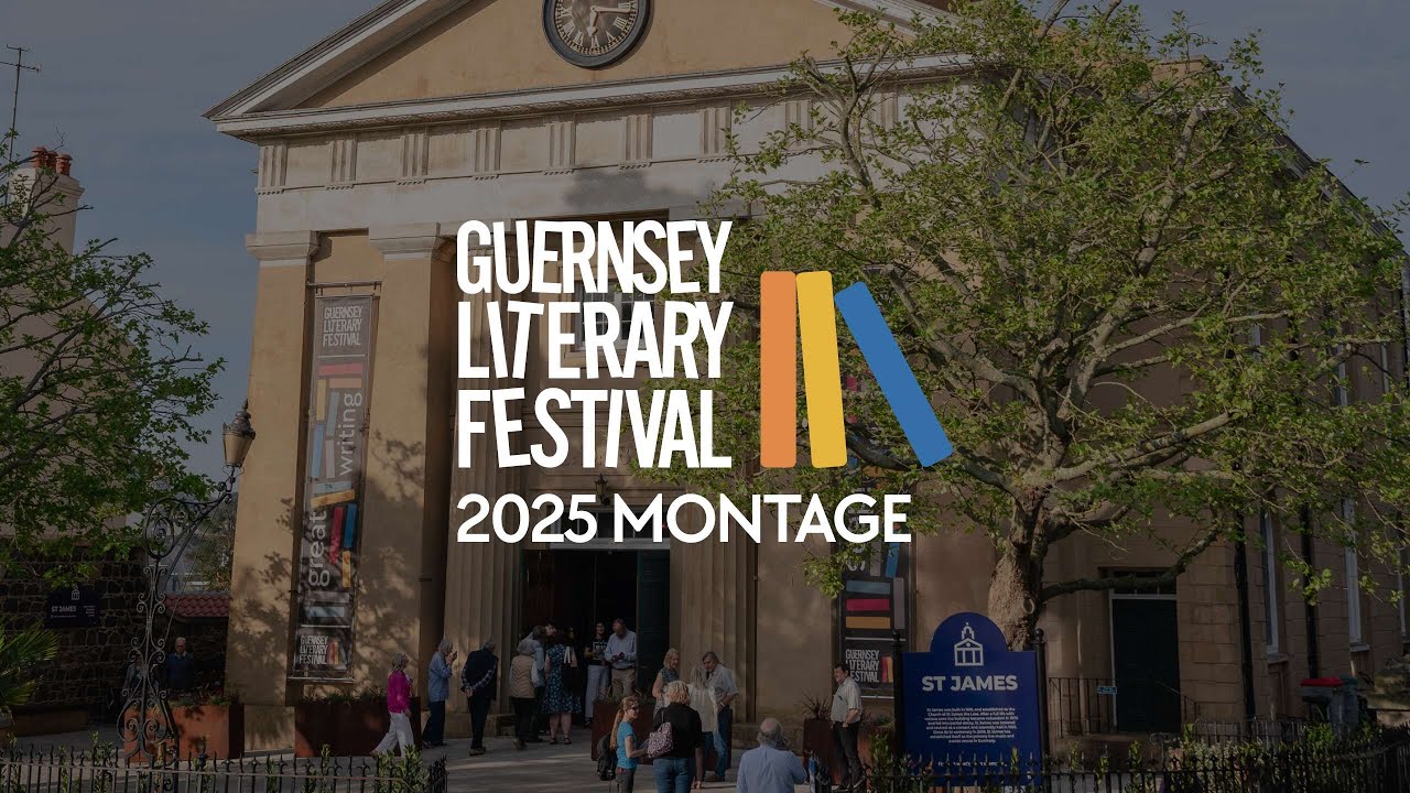 Guernsey Literary Festival 2025 Montage - YouTube