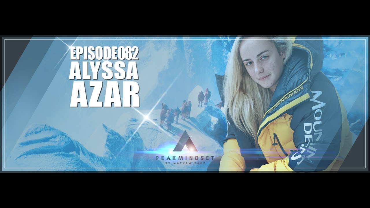 Alyssa Azar on Overcoming the Summit - YouTube