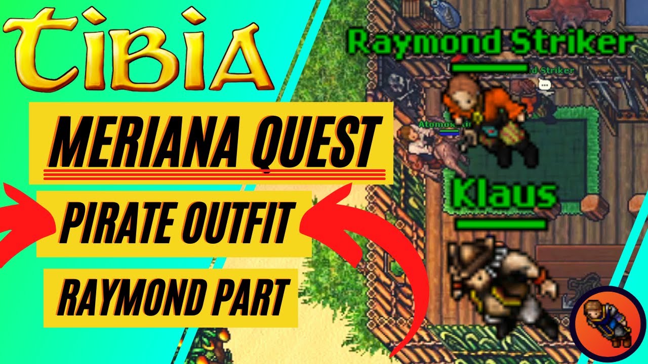 TIBIA MERIANA QUEST [RAYMOND PART] - YouTube