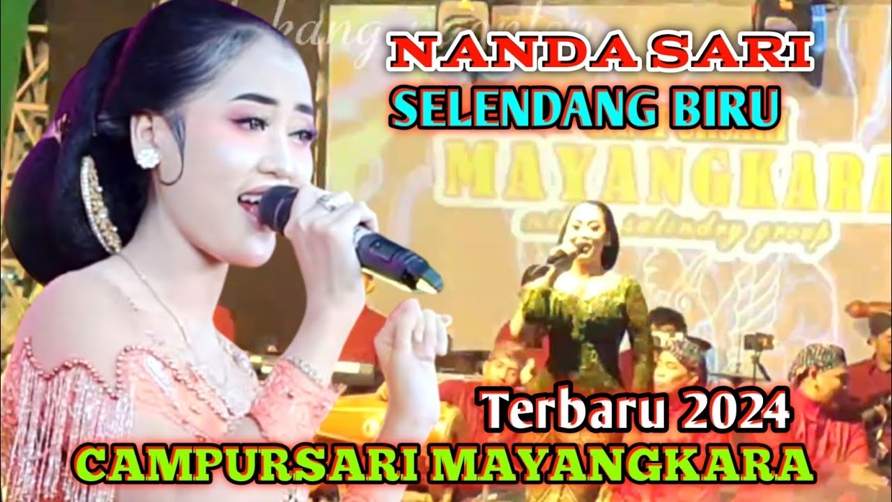 NANDA SARI SELENDANG BIRU CAMPURSARI MAYANGKARA 2024 - YouTube