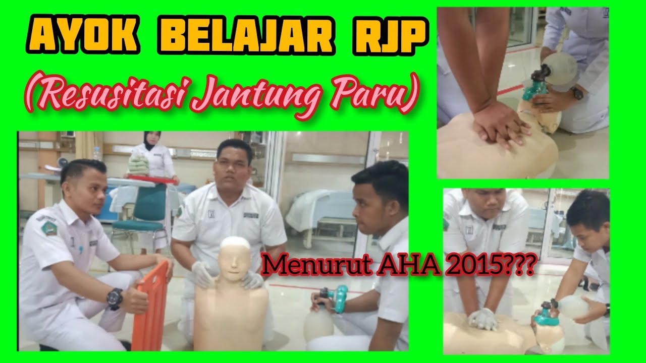 RJP Menurut AHA 2015 [Part 2] Praktikum Belajar RJP - YouTube