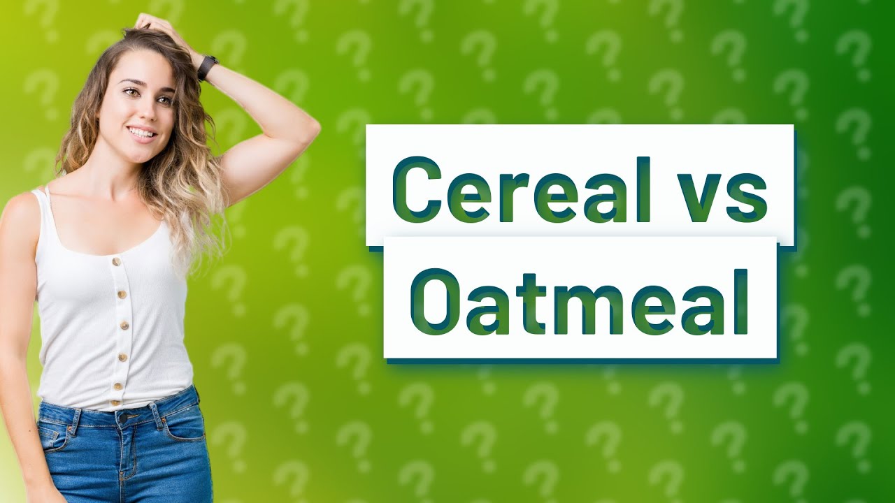 How Does Cereal Compare to Oatmeal for Breakfast? - YouTube