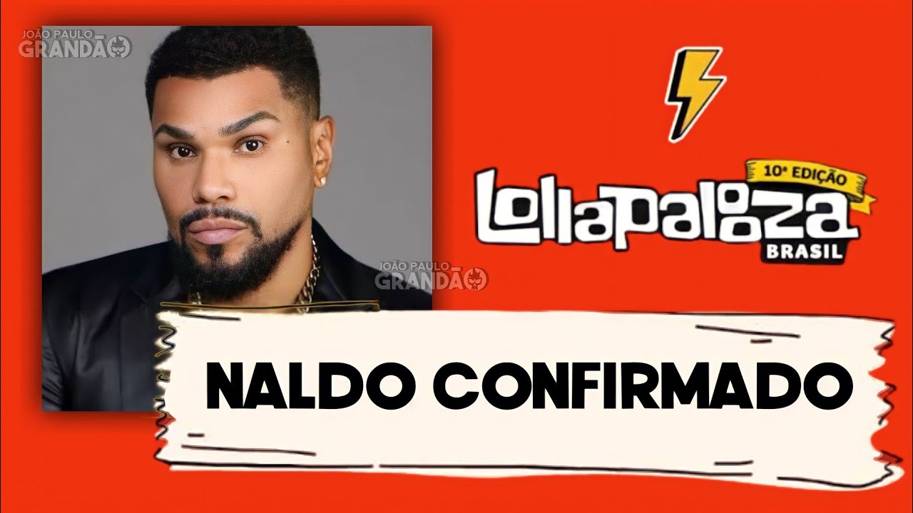 NALDO NO LOLLAPALOOZA - YouTube