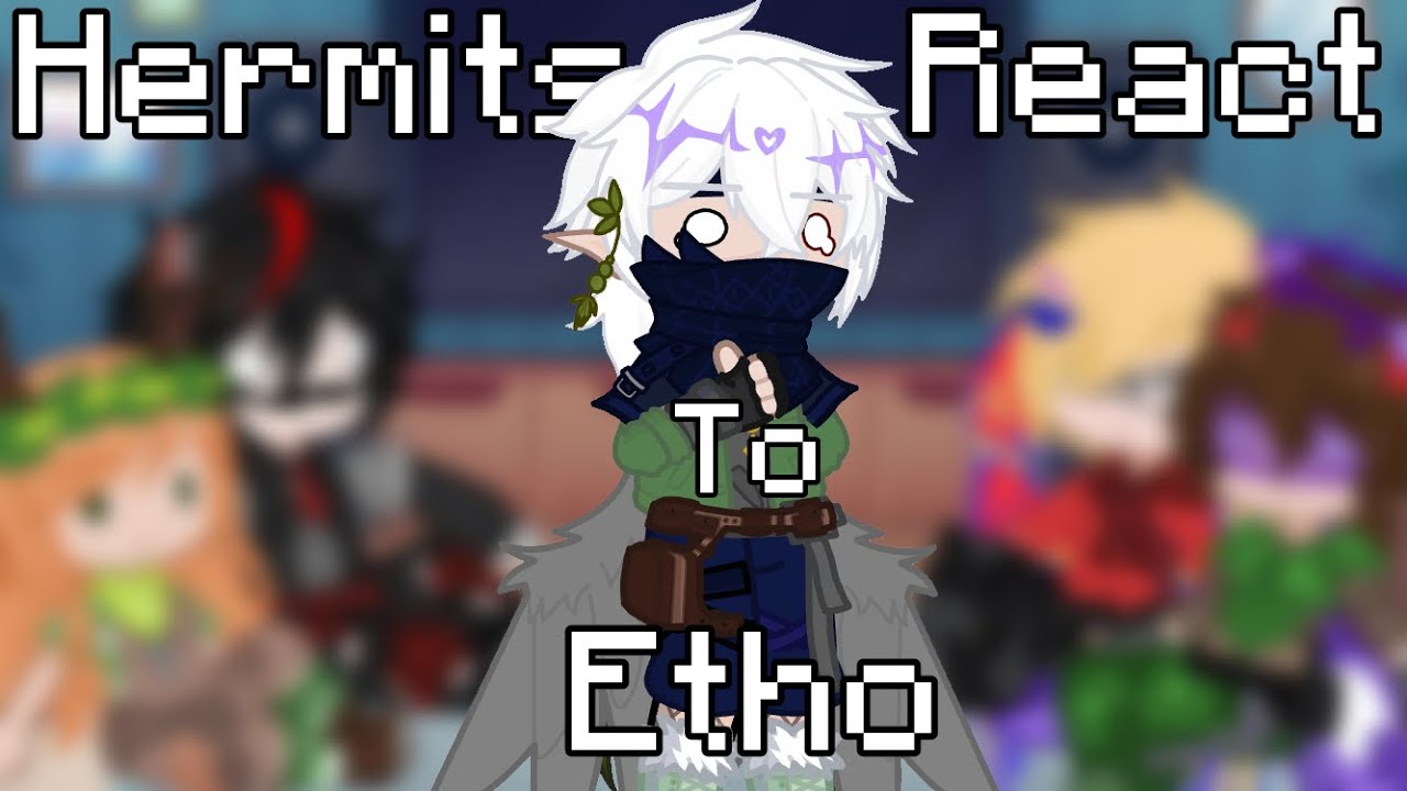 Hermits React To Etho || TW Blood || GL2 || HC || RV - YouTube