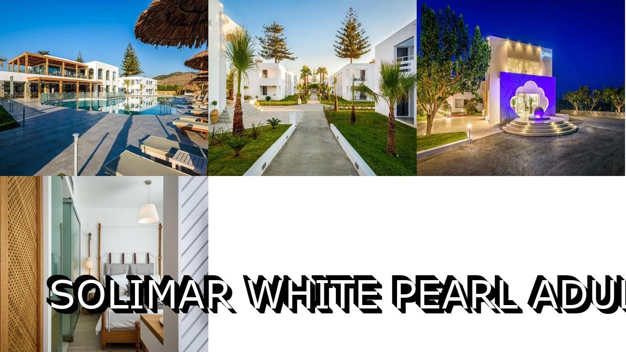 Solimar White Pearl Adults Only, Kolymvari, Greece - YouTube