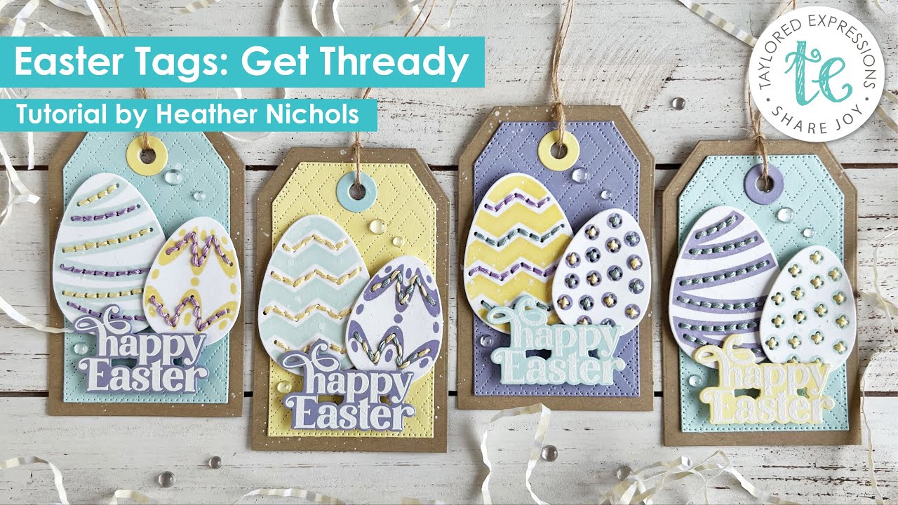 Easter Tags | Get Thready | Taylored Expressions - YouTube