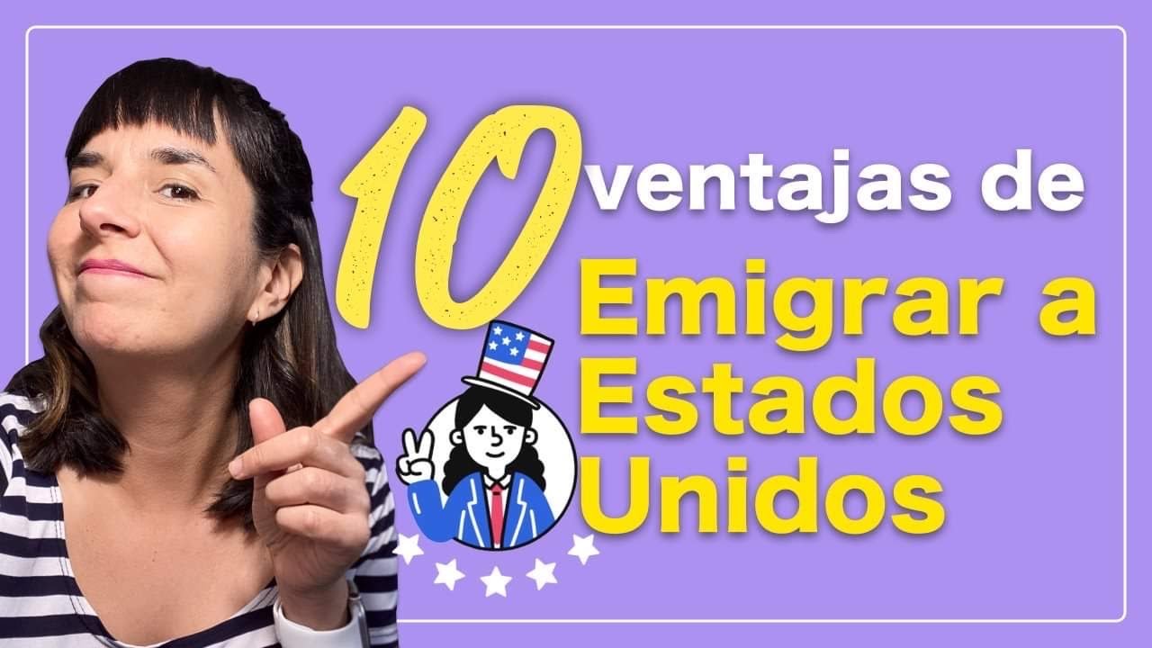 Ventajas De Emigrar A Estados Unidos Youtube