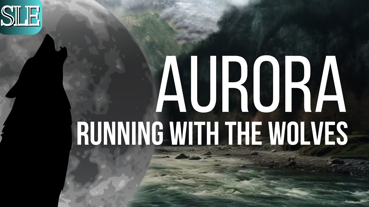 Running With The Wolves - Aurora (Lyrics) - YouTube