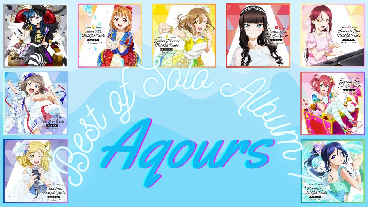 The Best Version of Each Song From Aqours' Solo Album 1 (Love Live ...